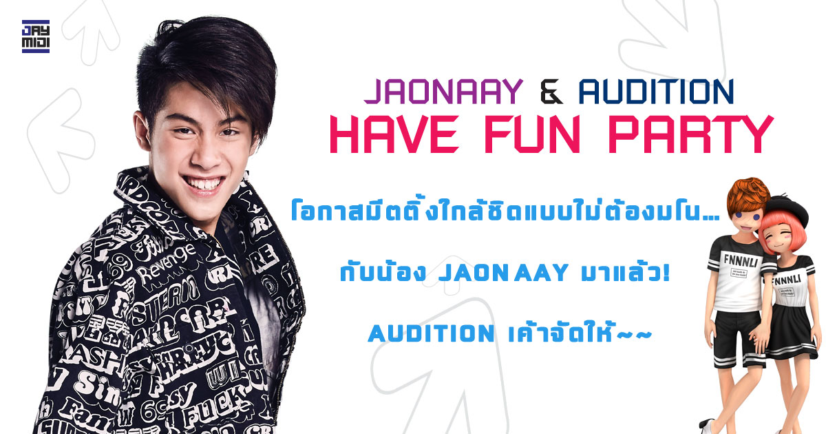 JAONAAY & AUDITION Have Fun Party