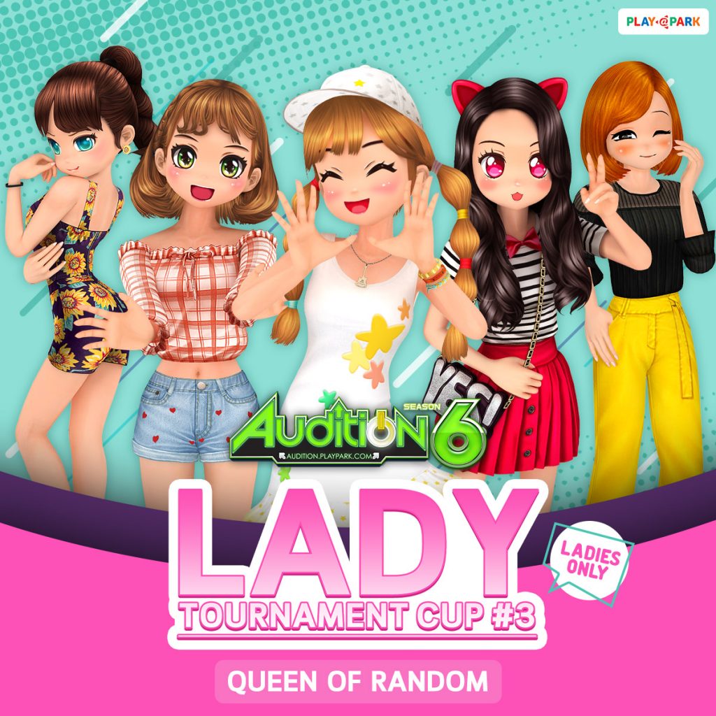 [AUDITION] Lady Tournament Cup #3 Queen_Of_Random - Audition เกมเต้น PC